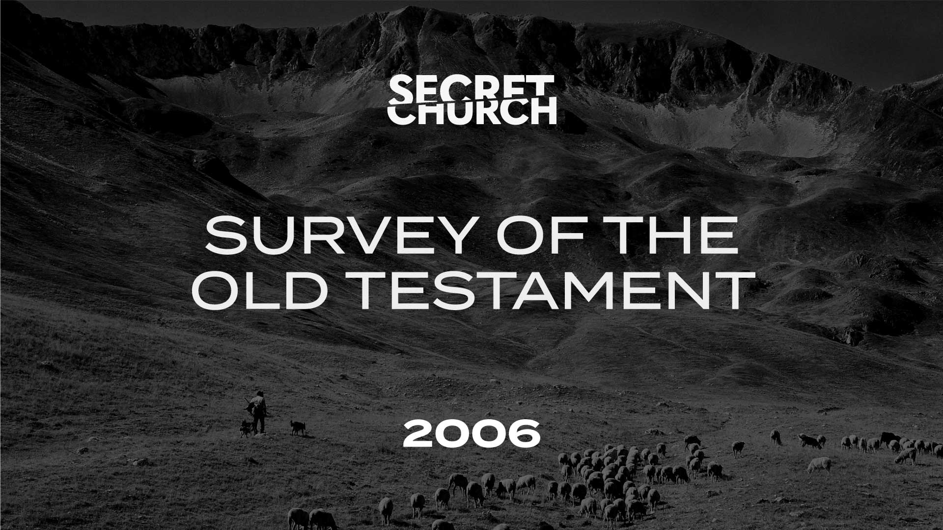 Secret Church 1: Survey of the Old Testament - Radical
