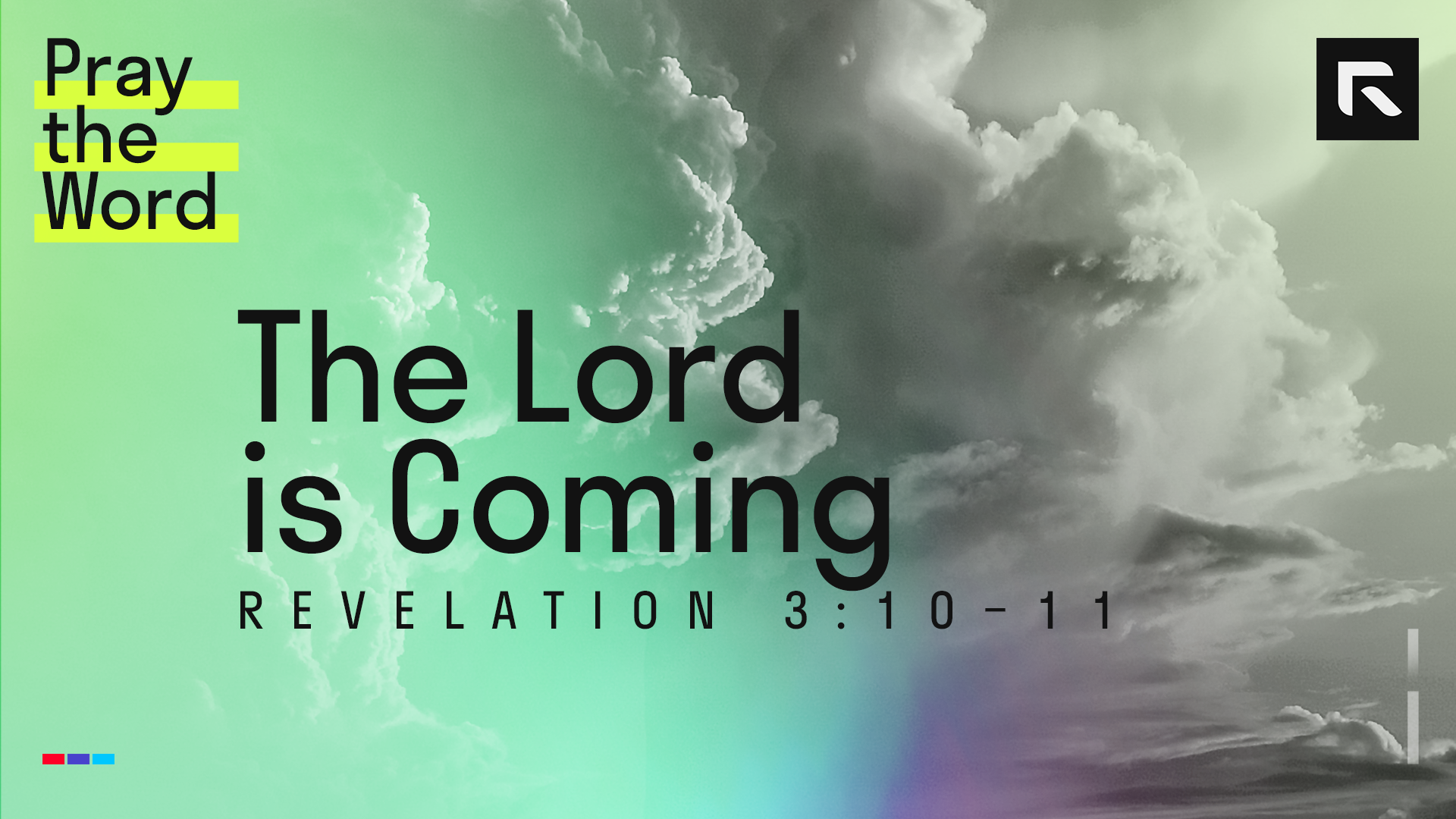 The Lord is Coming (Revelation 3:10–11) - Radical