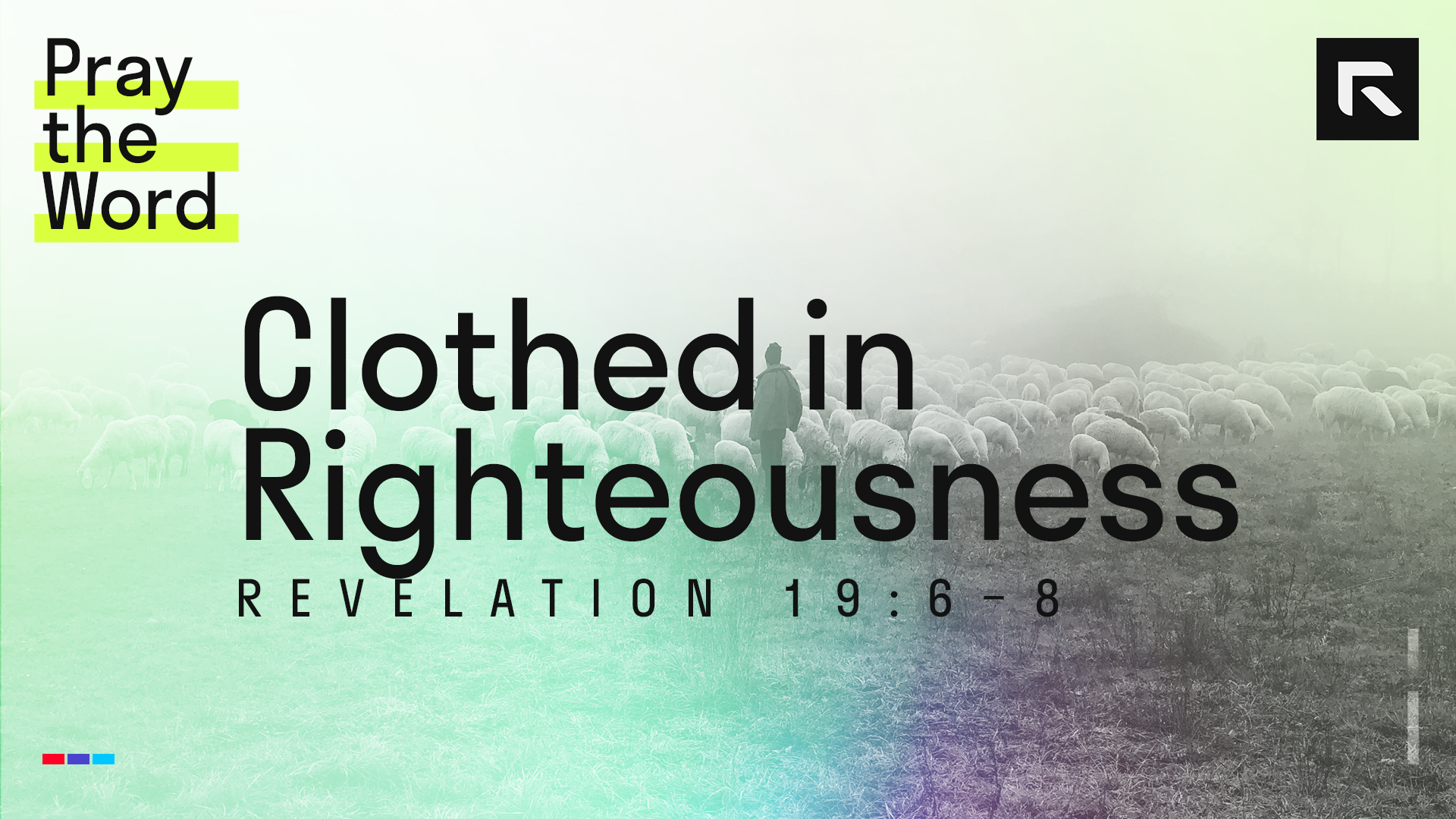 Clothed in Righteousness (Revelation 19:6–8) – Radical