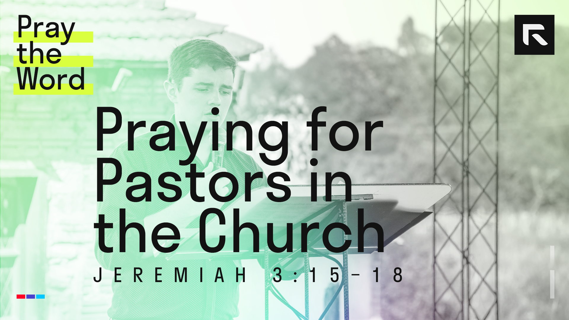 Praying for Pastors in the Church (Jeremiah 3:15–18) – Radical