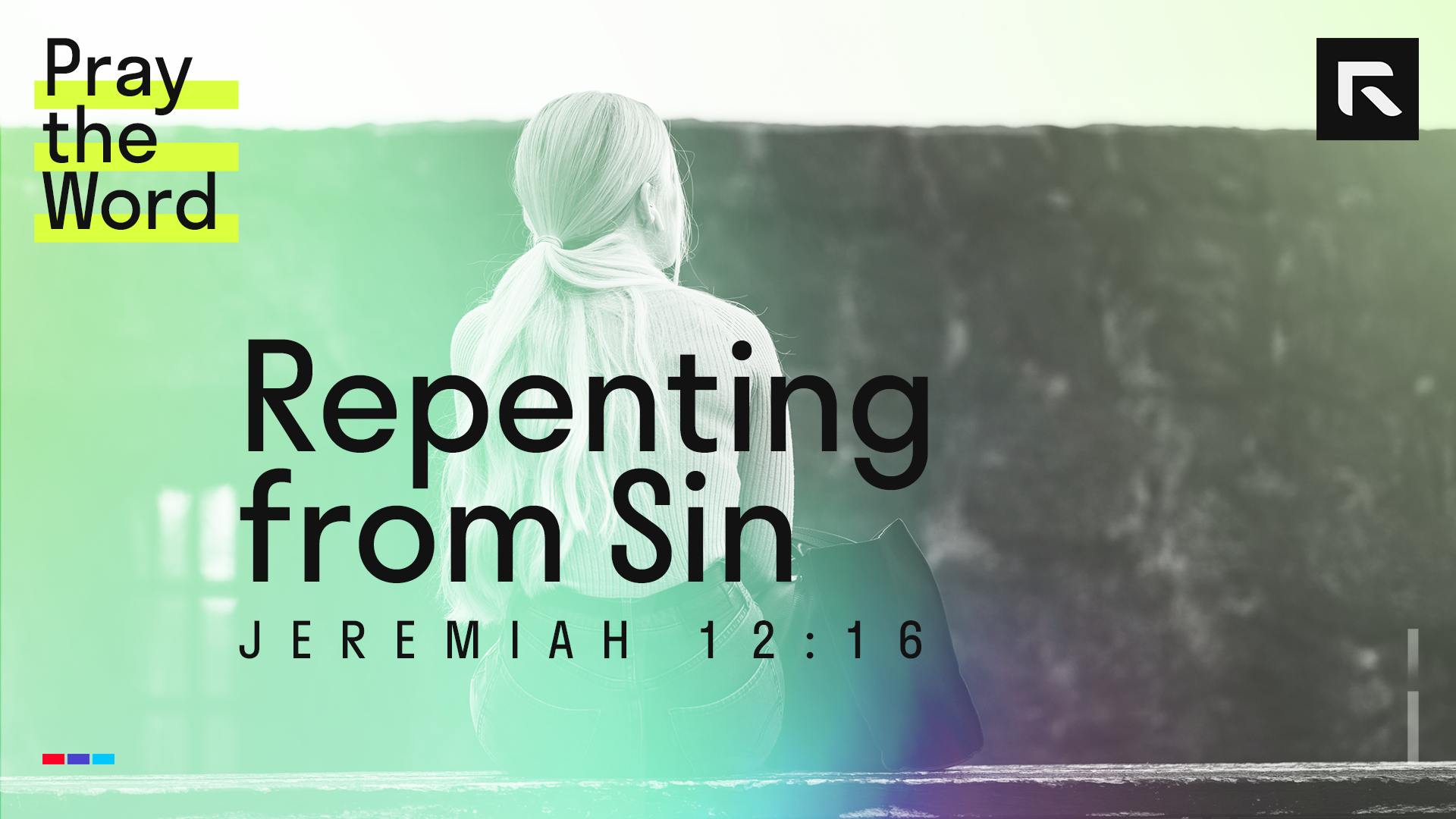 Repenting from Sin (Jeremiah 12:16) – Radical
