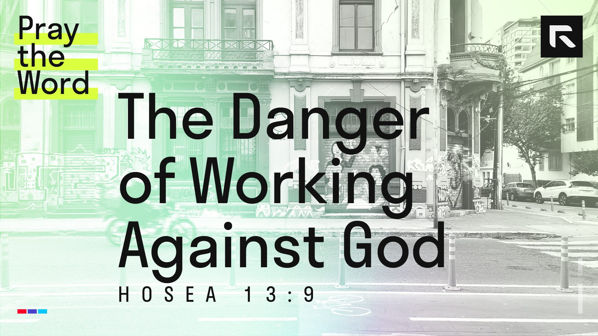 The Danger of Working Against God (Hosea 13:9) – Radical